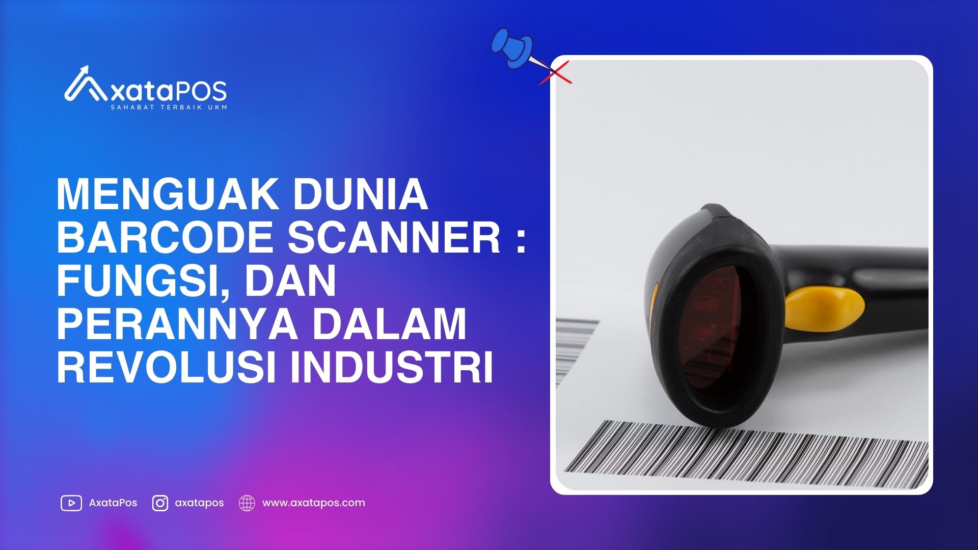 Dunia Barcode Scanner : Fungsi, dan Perannya dalam Revolusi Industri ...